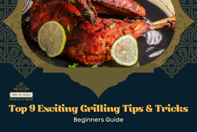 Top 9 Exciting Grilling Tips & Tricks: Beginner's Guide